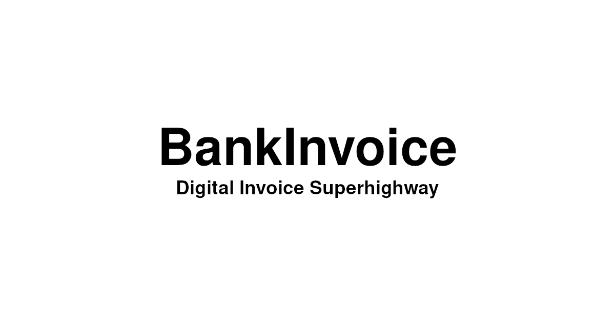 BankInvoice: 世界中の Digital Invoiceが使えるアカウント | デジタルインボイス スーパーハイウェイ ...